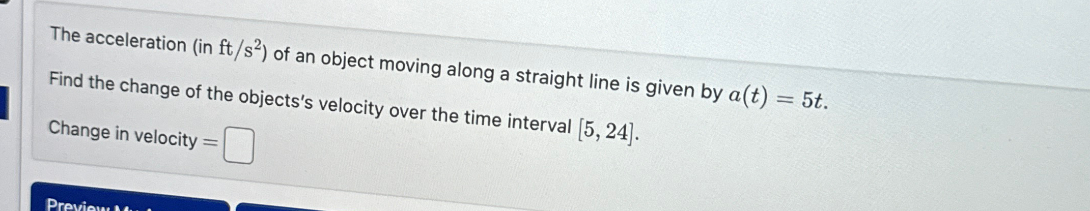 Solved The acceleration (in fts2 ) ﻿of an object moving | Chegg.com