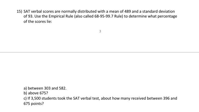 Solved 15) SAT verbal scores are normally distributed with a | Chegg.com
