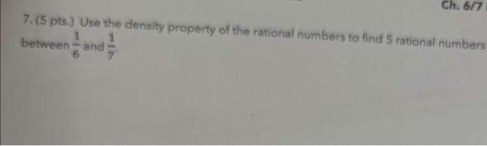 Solved 7. ( 5 pts.) Use the density property of the rational | Chegg.com