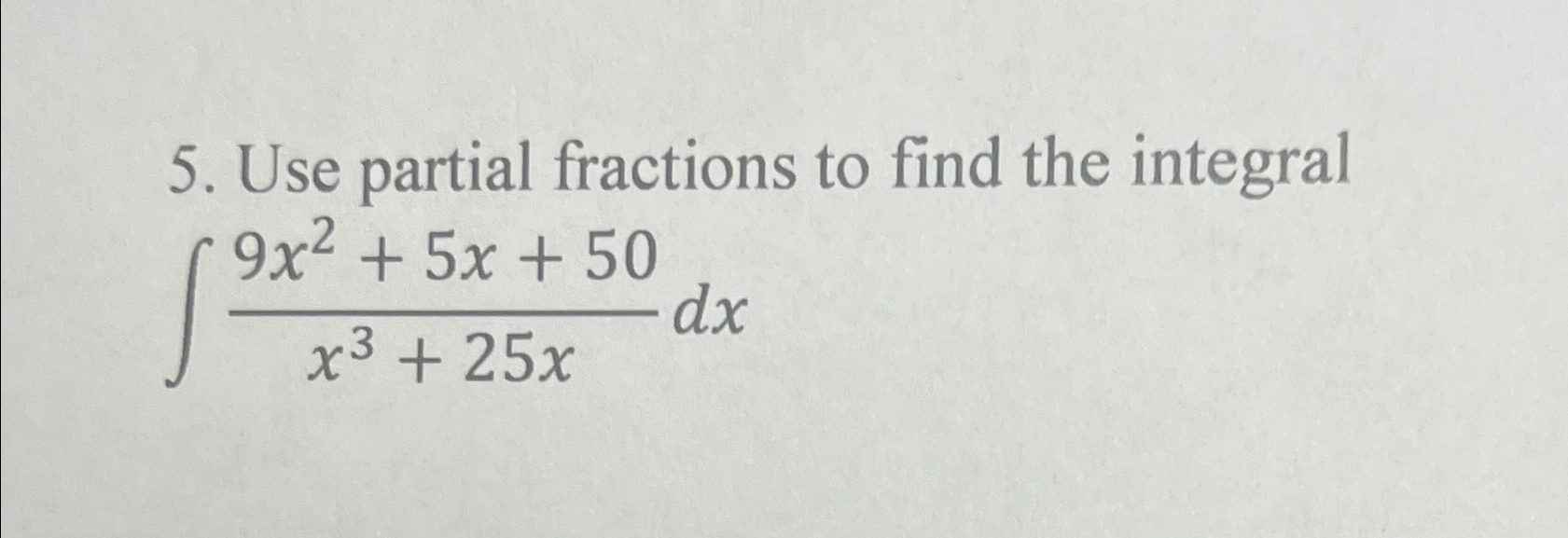 Solved Use partial fractions to find the | Chegg.com