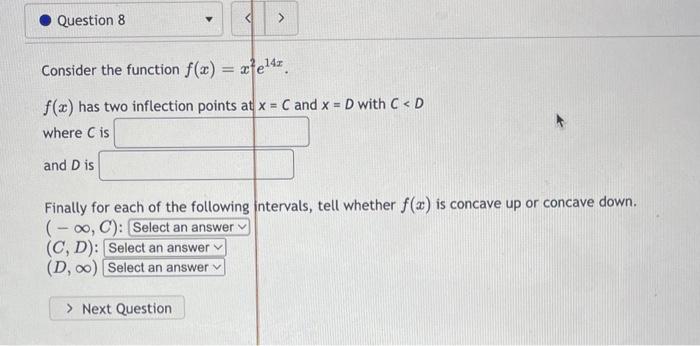 Solved Consider the function f(x)=x2e14x. f(x) has two | Chegg.com