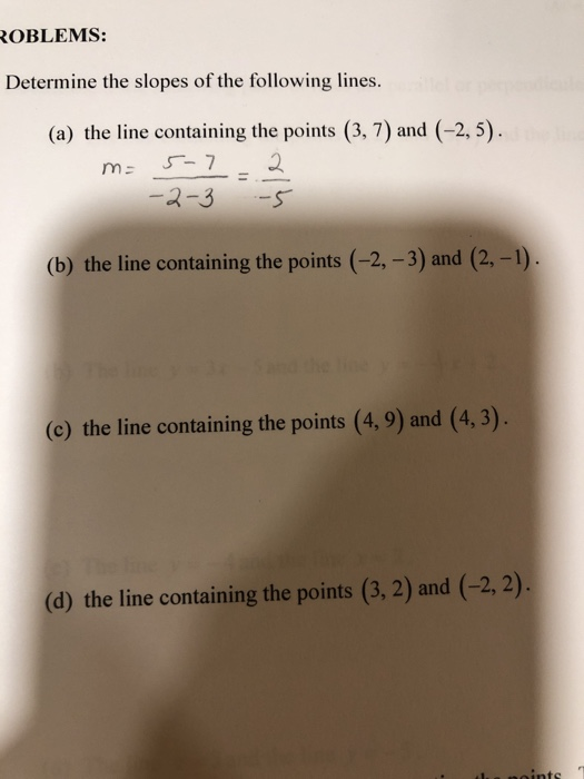 Solved ROBLEMS: Determine the slopes of the following lines. | Chegg.com Solved ROBLEMS: Determine the slopes of the following lines. | Chegg.com