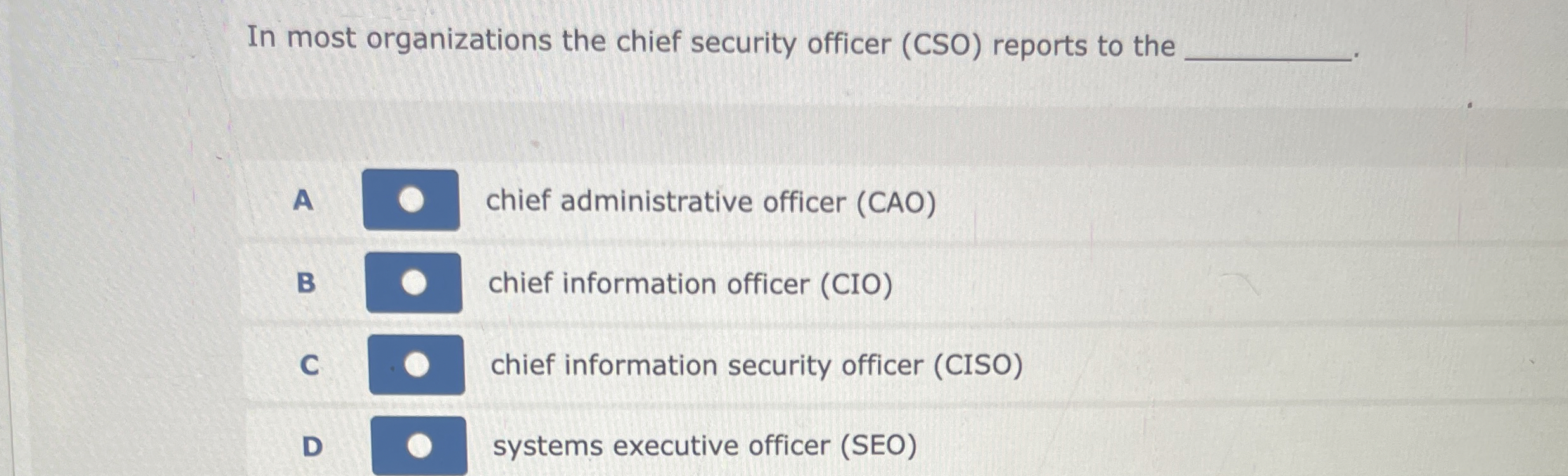 Solved In most organizations the chief security officer | Chegg.com