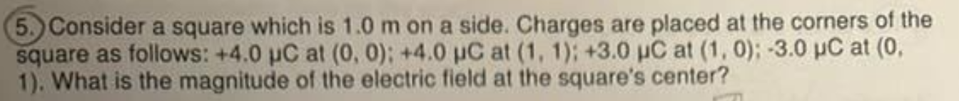 Solved (5.) ﻿Consider a square which is 1.0 m on ﻿a side. | Chegg.com