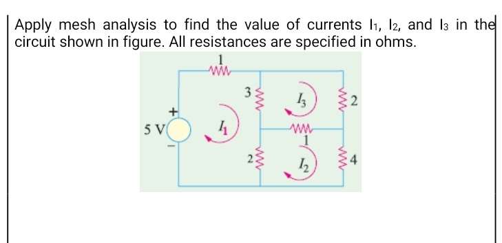 Solved Apply mesh analysis to find the value of currents | Chegg.com