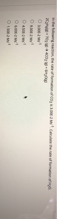 Solved In the following reaction, the rate of formation of | Chegg.com