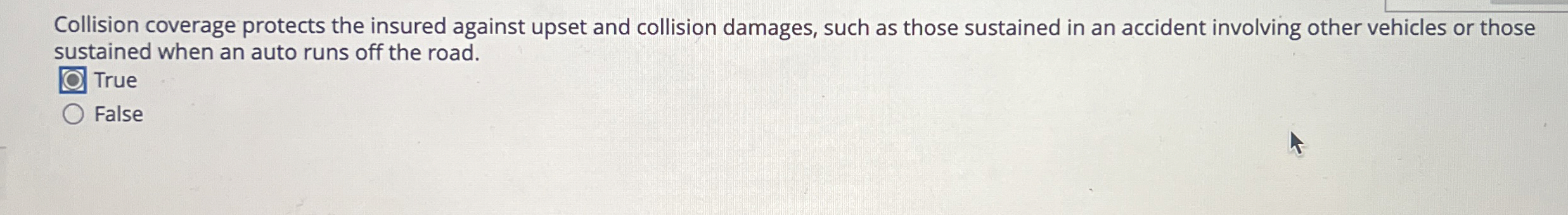 Solved Collision coverage protects the insured against upset | Chegg.com