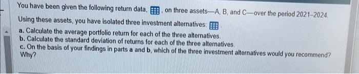 Solved You have been given the following return data, , on | Chegg.com