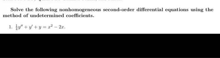 Solved Solve the following nonhomogeneous second-order | Chegg.com