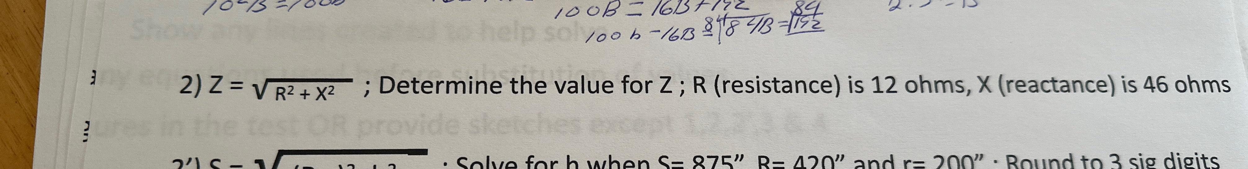 Solved Z=R2+x22; Determine the value for Z;R (resistance) | Chegg.com