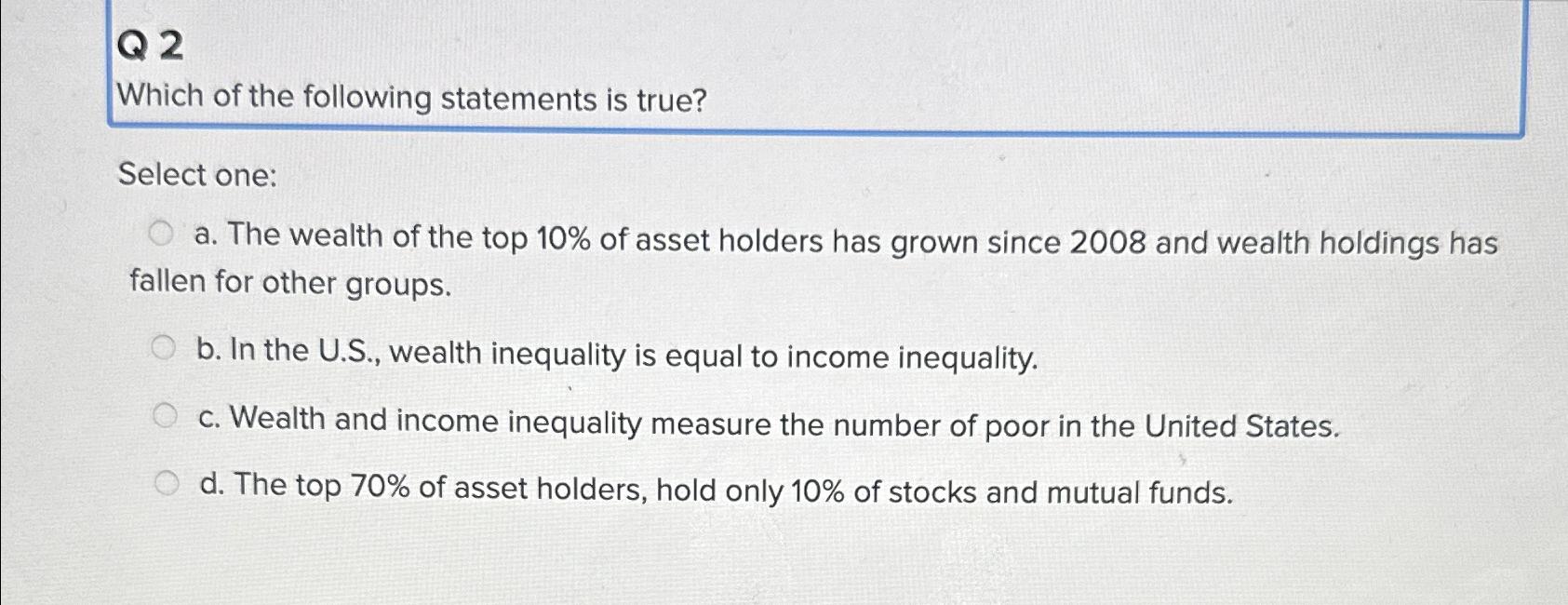 Solved Q 2Which of the following statements is true?Select | Chegg.com