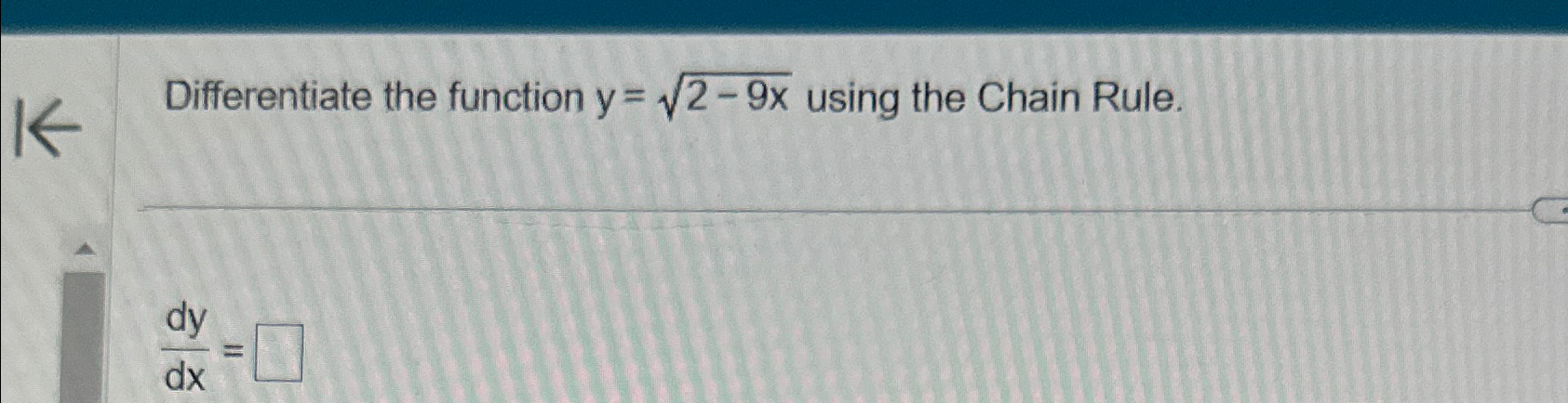 Solved Differentiate The Function Y 2 9x2 ﻿using The Chain