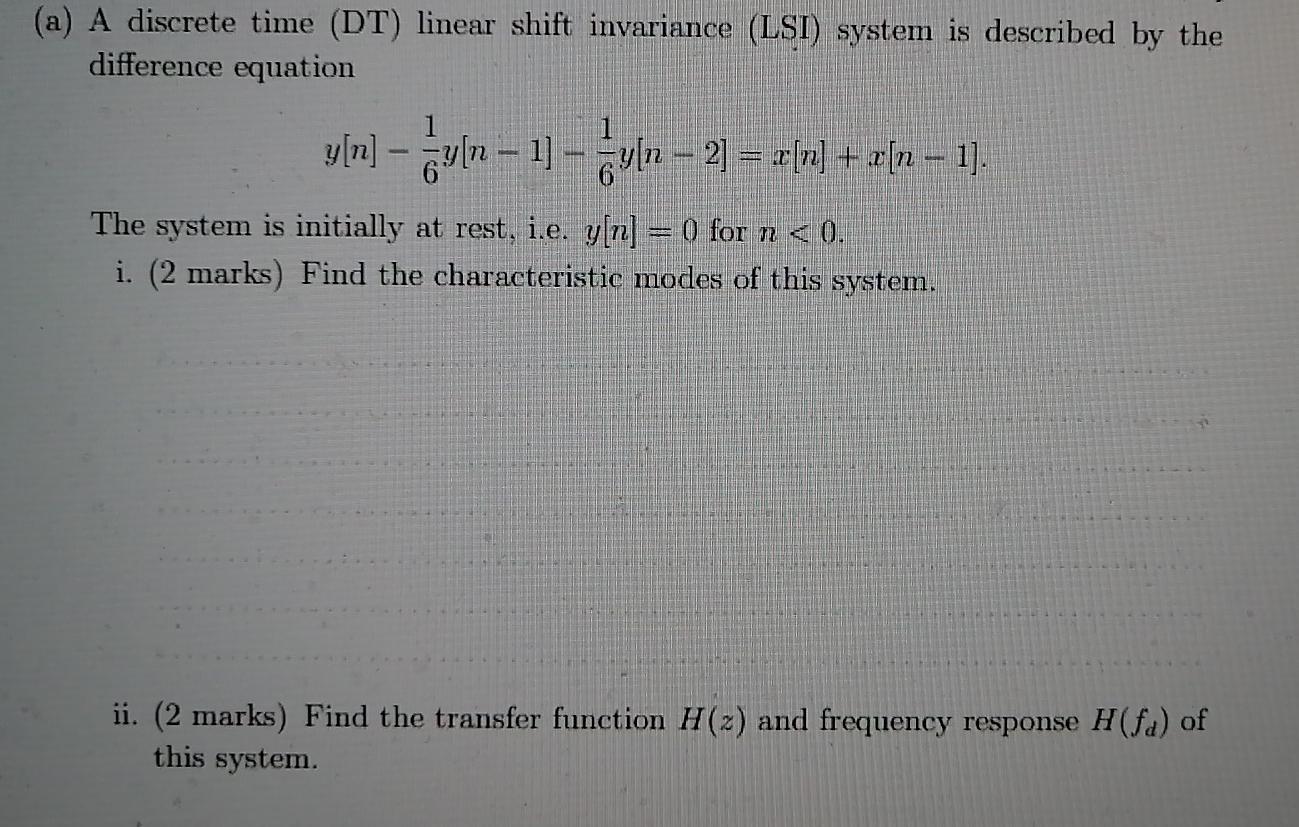 Solved (a) A discrete time (DT) linear shift invariance | Chegg.com
