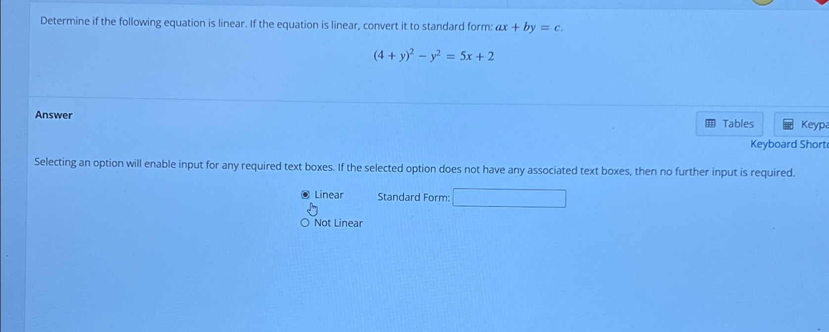 Solved Determine if the following equation is linear. If the | Chegg.com