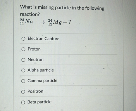 Solved What is missing particle in the following | Chegg.com