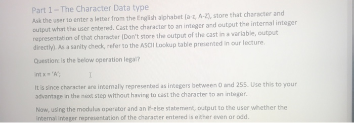 Solved Part 1 The Character Data Type Ask The User To 