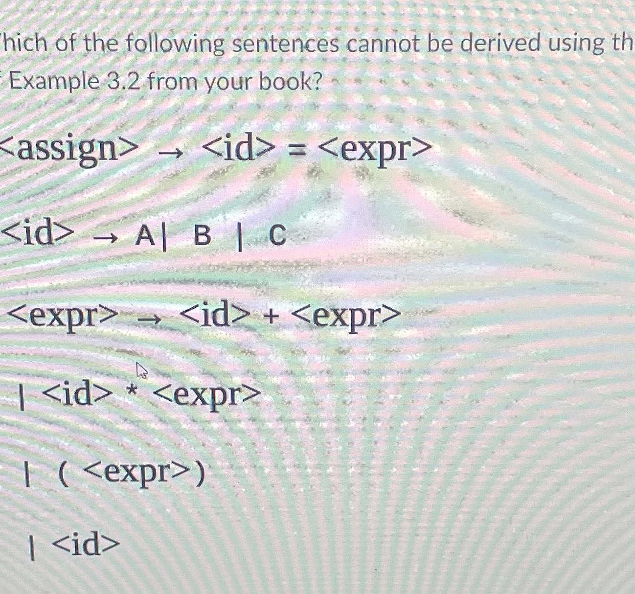 Solved hich of the following sentences cannot be derived | Chegg.com