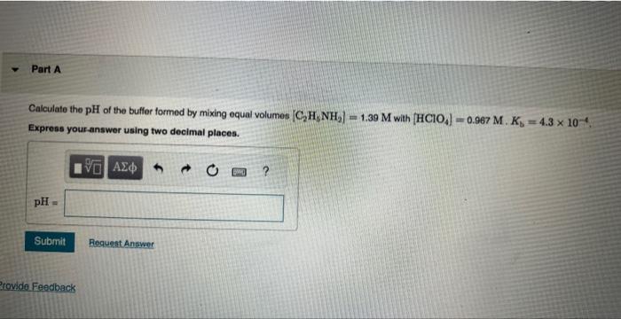Solved Calculate the pH of the buffer formed by mixing equal | Chegg.com