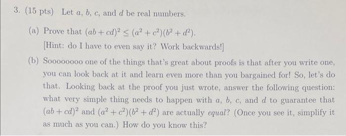 Solved (15 pts) Let a,b,c, and d be real numbers. (a) Prove | Chegg.com