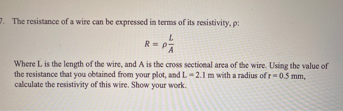 Solved 7. The resistance of a wire can be expressed in terms | Chegg.com