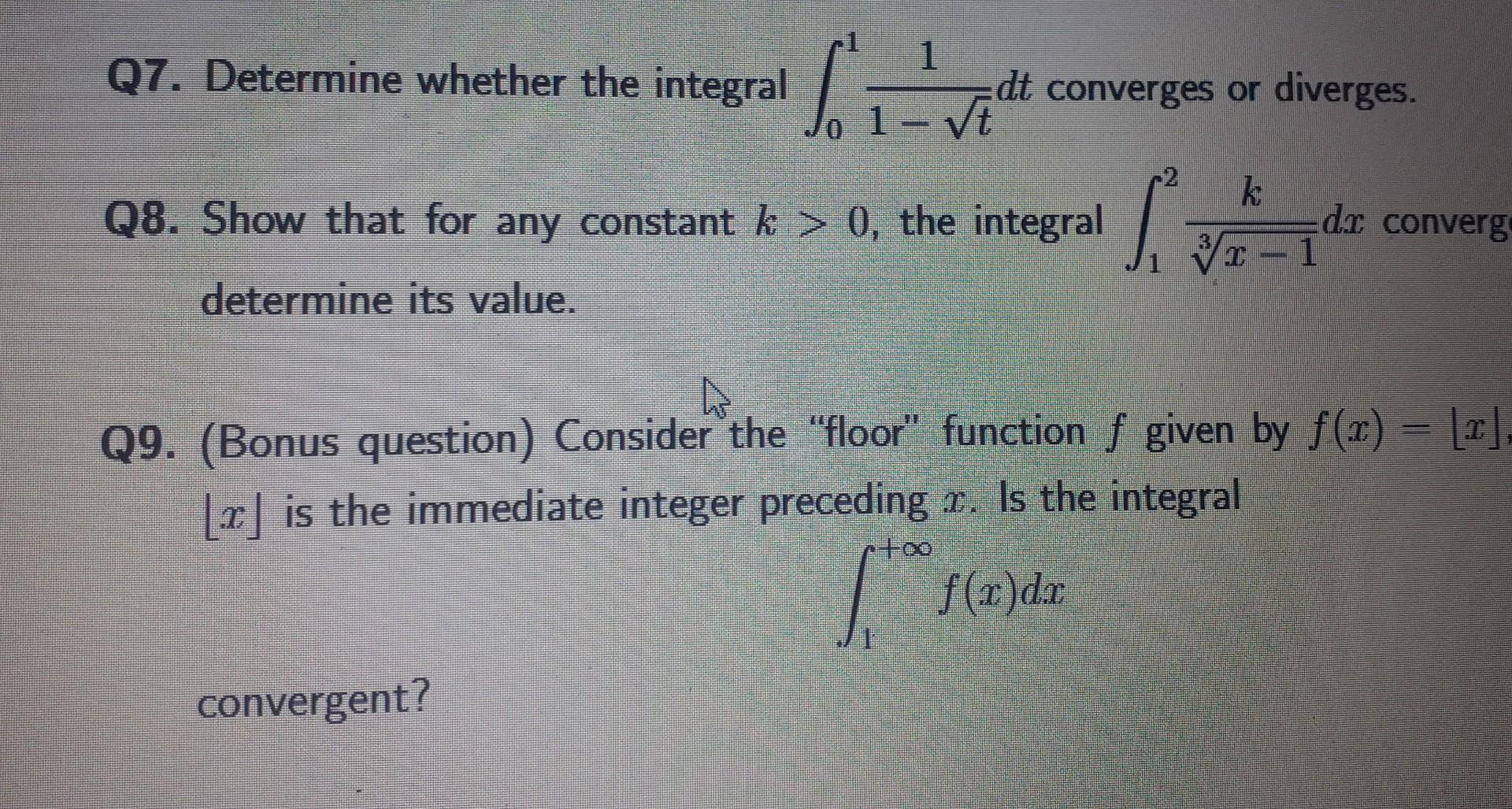 Solved Q7. Determine whether the integral ∫011−t1dt | Chegg.com