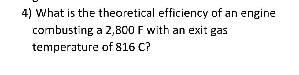 Solved 4) What is the theoretical efficiency of an engine | Chegg.com