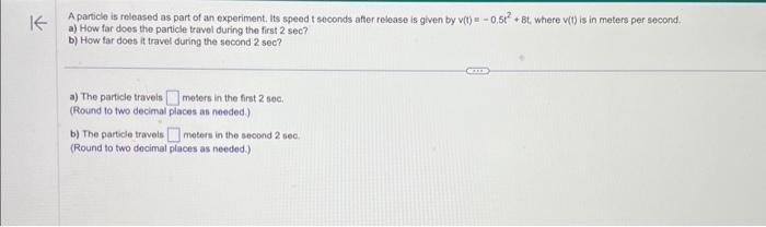 Solved A particle is released as part of an experiment, its | Chegg.com
