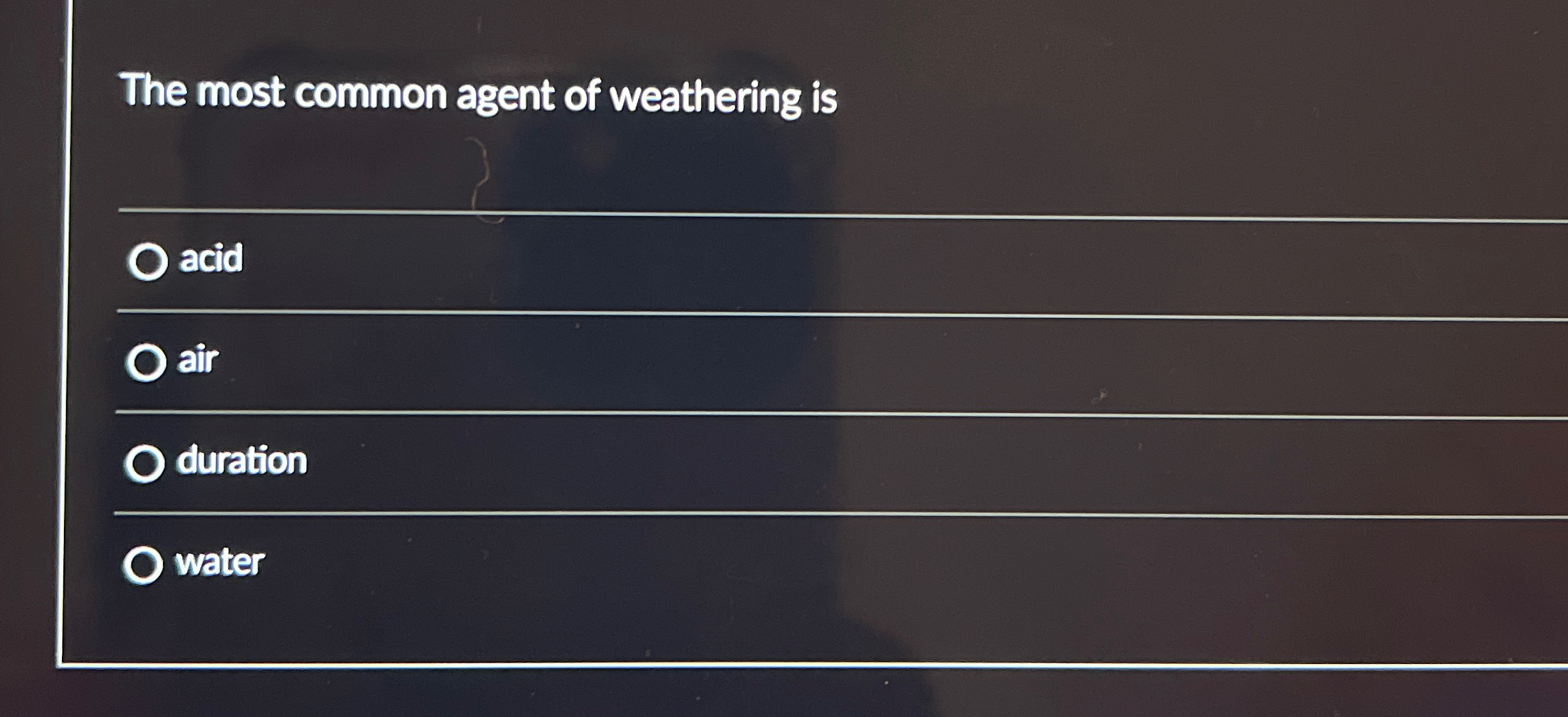 Solved The most common agent of weathering isacid | Chegg.com