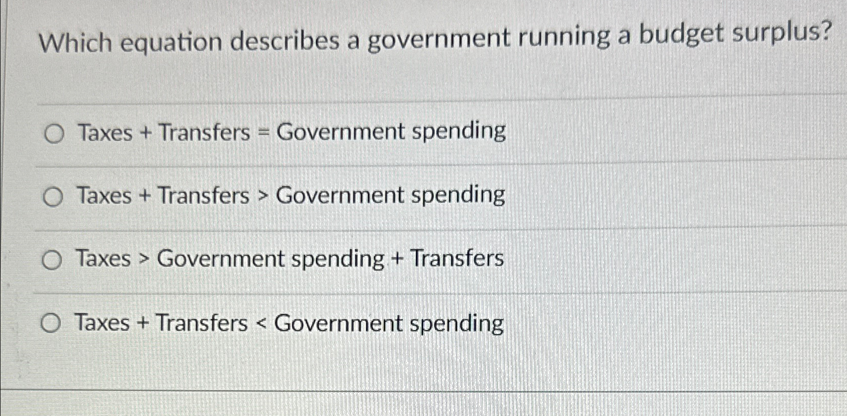Solved Which equation describes a government running a | Chegg.com