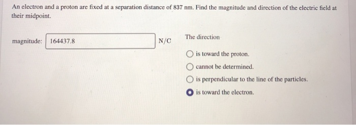 Solved An Electron And A Proton Are Fixed At A Separation