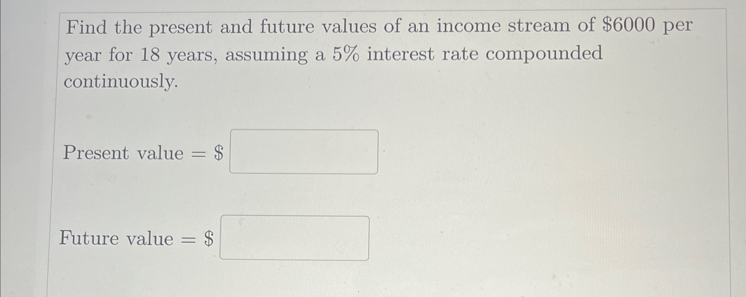 Solved Find the present and future values of an income | Chegg.com