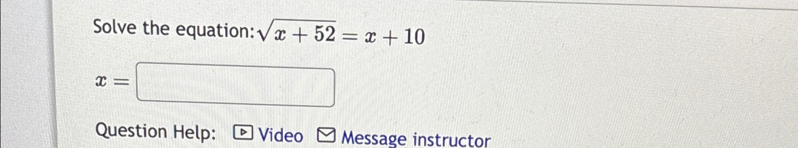 Solved Solve the equation: x+522=x+10x=Question | Chegg.com