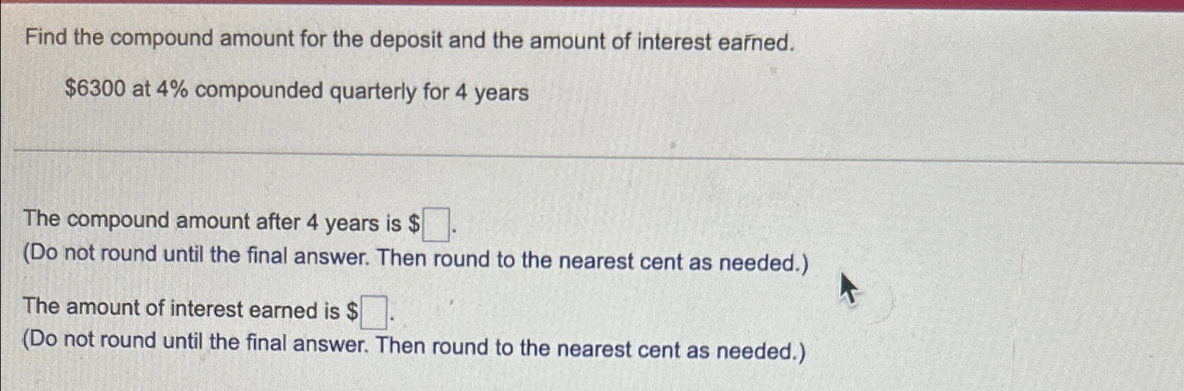 Solved Find the compound amount for the deposit and the | Chegg.com