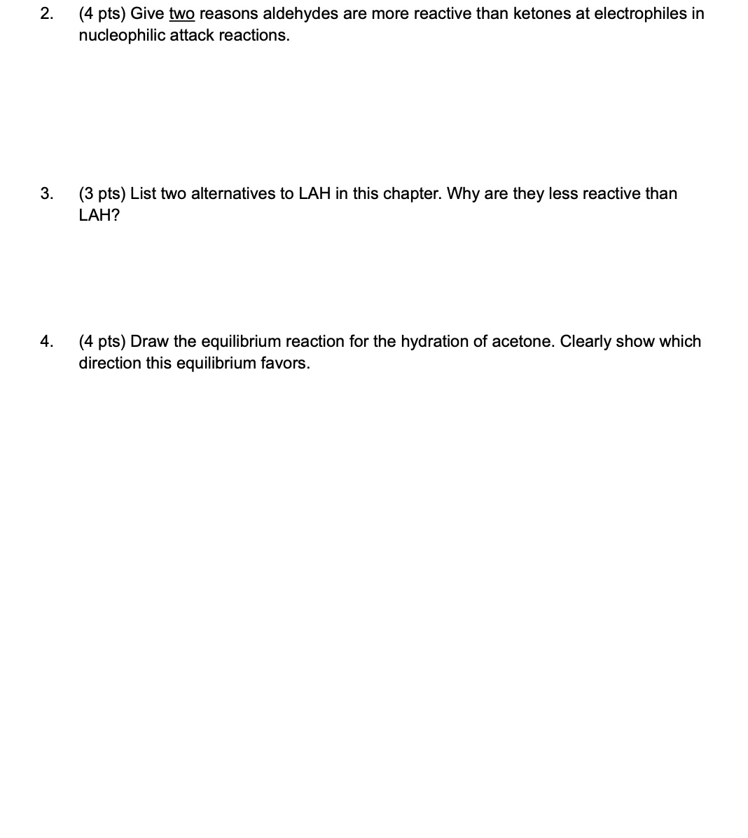 Solved (4 ﻿pts) ﻿Give two reasons aldehydes are more | Chegg.com