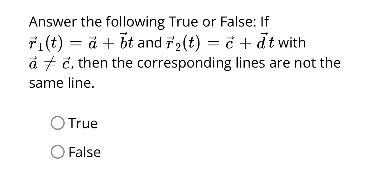 Solved Answer the following True or False: If | Chegg.com