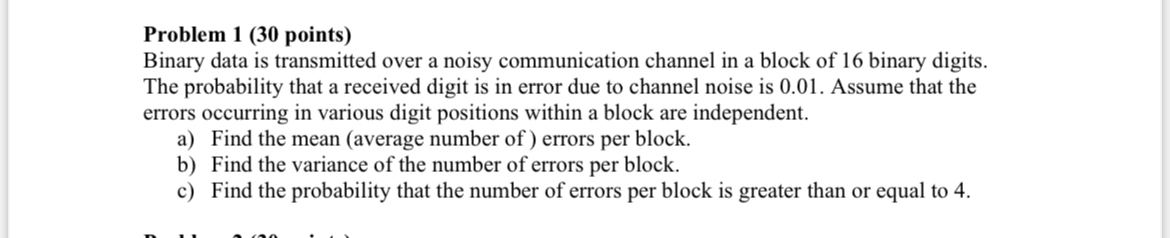 Solved Problem 1 (30 ﻿points)Binary data is transmitted over | Chegg.com