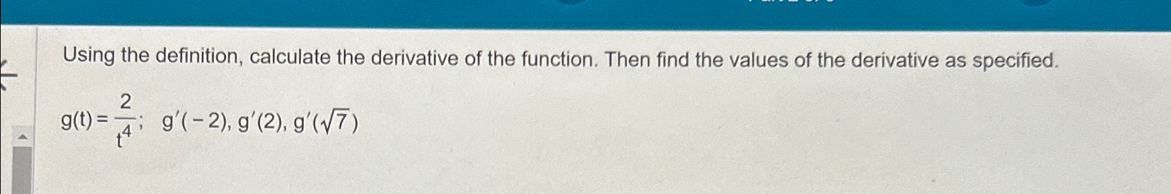 Solved Using the definition, calculate the derivative of the | Chegg.com