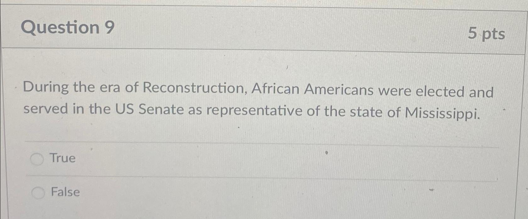 Solved Question 95 ﻿ptsDuring the era of Reconstruction, | Chegg.com
