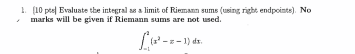 Solved [10 ﻿pts] ﻿Evaluate the integral as a limit of | Chegg.com
