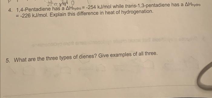 Solved 4. 1,4-Pentadiene has a Δ Hhydro =−254 kJ/mol while | Chegg.com
