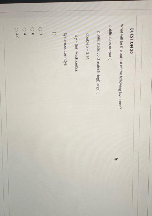 Solved Question 20 What Will Be The Output Of The Following 