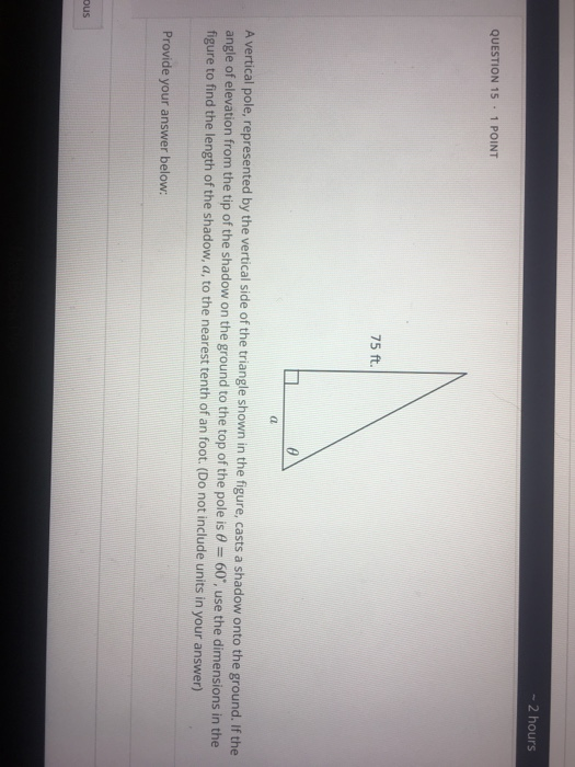Solved - 2 hours QUESTION 15.1 POINT 75 ft. A a A vertical | Chegg.com