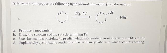 Solved Cyclohexene undergoes the following light-promoted | Chegg.com
