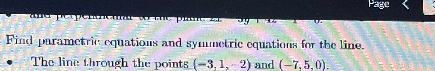 Solved Find parametric equations and symmetric equations for | Chegg.com