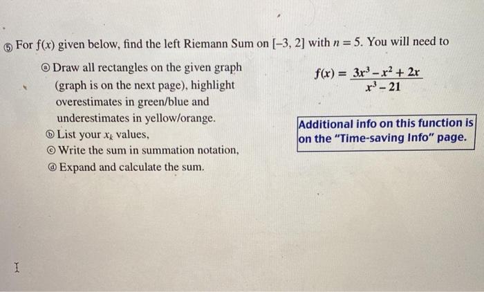 Solved (5) For f(x) given below, find the left Riemann Sum | Chegg.com