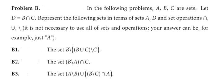 Solved Problem B. In the following problems, A, B, C are | Chegg.com