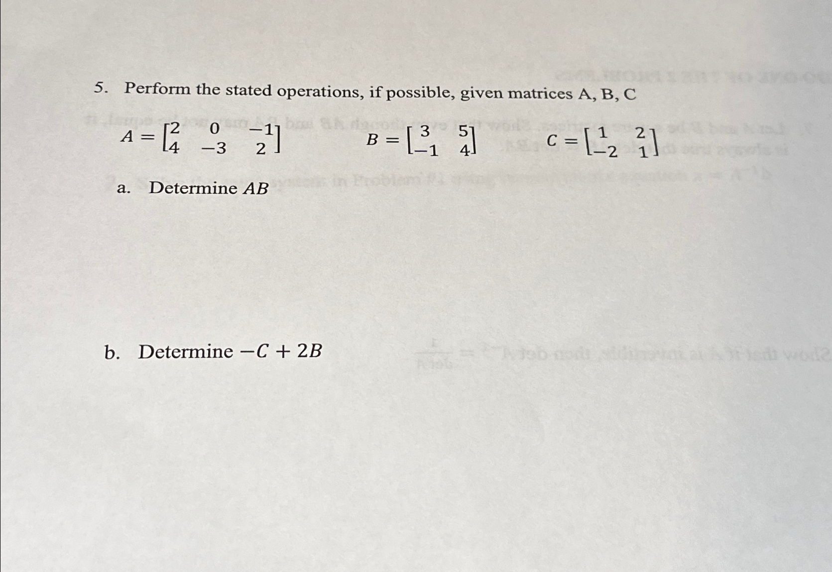 Solved Perform the stated operations, if possible, given | Chegg.com