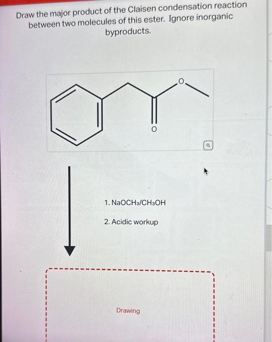 Solved Draw the major product of the Claisen condensation | Chegg.com