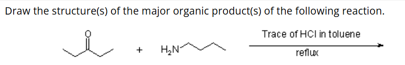 Solved Draw the structure(s) ﻿of the major organic | Chegg.com