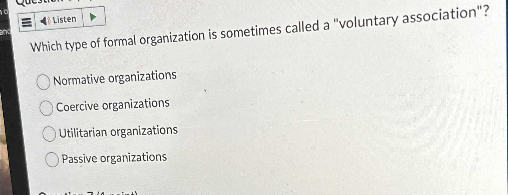 Solved ListenWhich type of formal organization is sometimes | Chegg.com